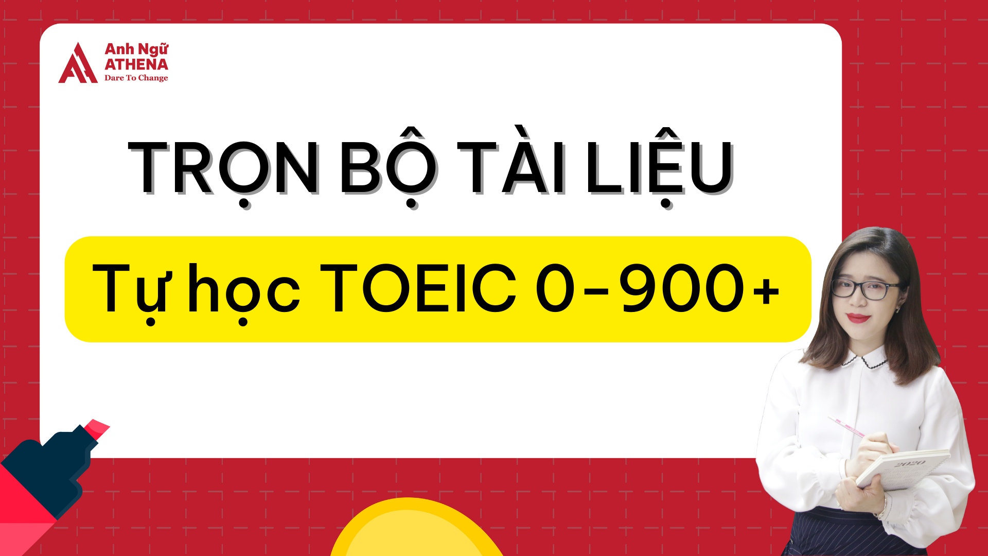 TRỌN BỘ TÀI LIỆU TOEIC TỰ HỌC 0-900+ (FILE PDF + VIDEO BÀI GIẢNG + AUDIO)
