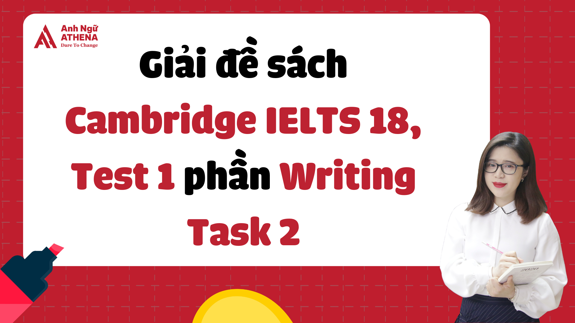 Giải đề Sách Cambridge Ielts 18 Test 1 Phần Writing Task 2